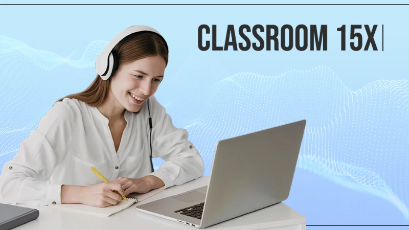Classroom 15x: The Ultimate Guide to Unblocked Gaming in Educational Settings | Consumer Uk